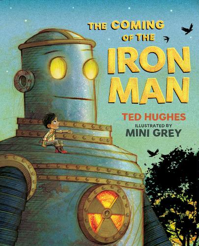 The Coming of the Iron Man by Ted Hughes, Mini Grey | Waterstones