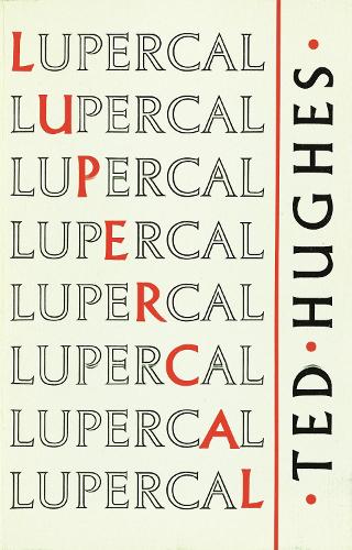 Lupercal by Ted Hughes | Waterstones