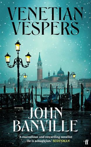 Venetian Vespers by John Banville | Waterstones