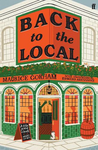 Back to the Local by Maurice Gorham, Edward Ardizzone | Waterstones