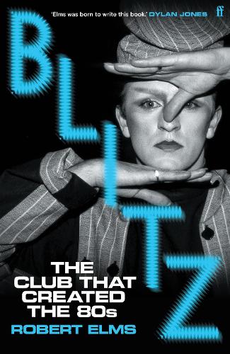 Blitz by Robert Elms | Waterstones
