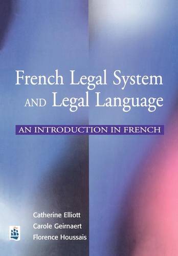 French Legal System and Legal Language by Catherine Elliott, Florence ...
