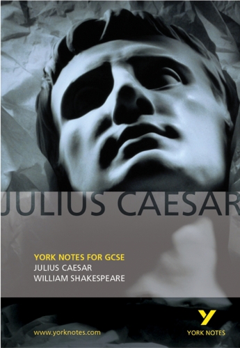 Julius Caesar: York Notes GCSE - for 2026, 2027 exams by Martin Walker ...