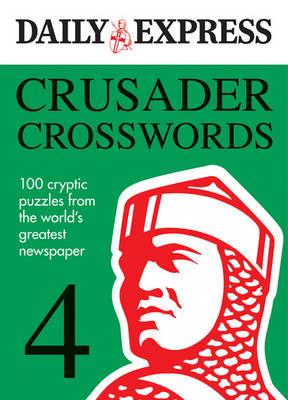 Crusader Crosswords: v. 4 by Daily Express | Waterstones