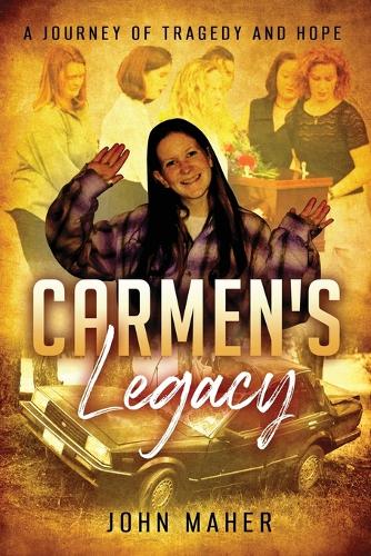 Carmen's Legacy by Michelle Ne Maher Trigg, Katrina Ne Maher Martin ...