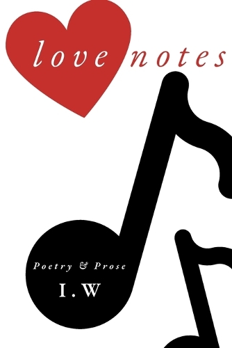 Love Notes by I W | Waterstones