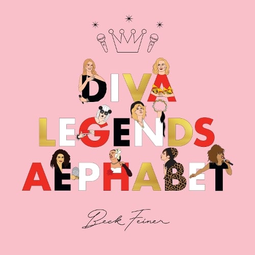 Diva Legends Alphabet by Beck Feiner | Waterstones