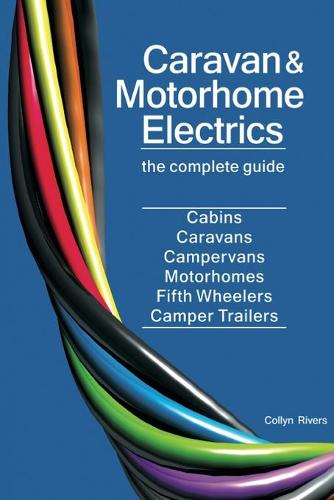 Caravan & Motorhome Electrics by Collyn Rivers | Waterstones