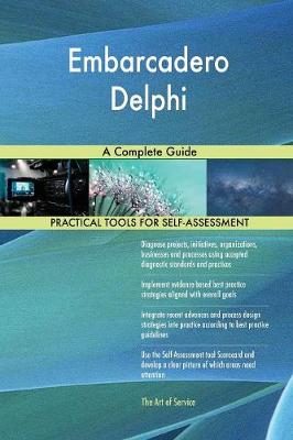 Embarcadero Delphi a Complete Guide by Gerardus Blokdyk | Waterstones