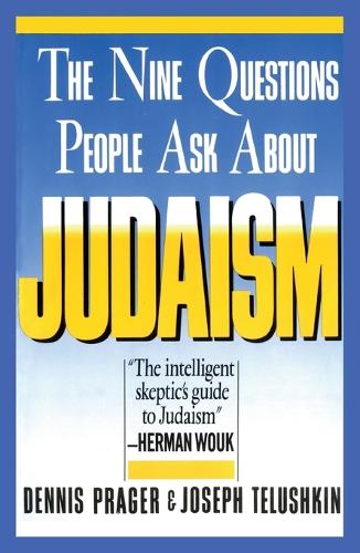 Nine Questions People Ask About Judaism by Dennis Prager, Joseph ...