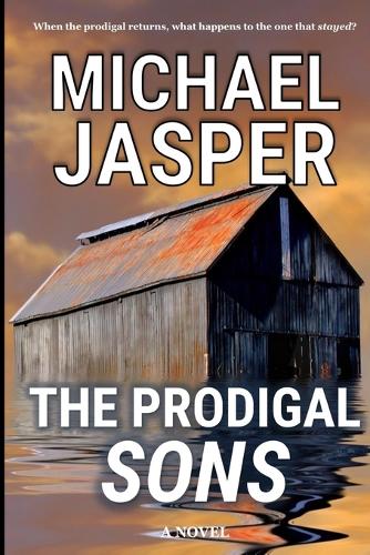 The Prodigal Sons by Michael Jasper | Waterstones