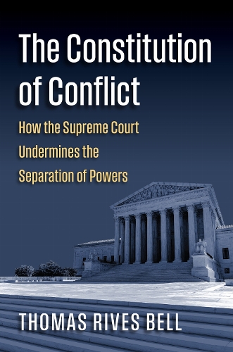 The Constitution of Conflict by Thomas Bell | Waterstones