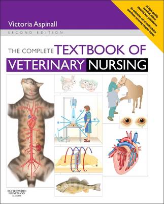 The Complete Textbook of Veterinary Nursing by Victoria Aspinall ...