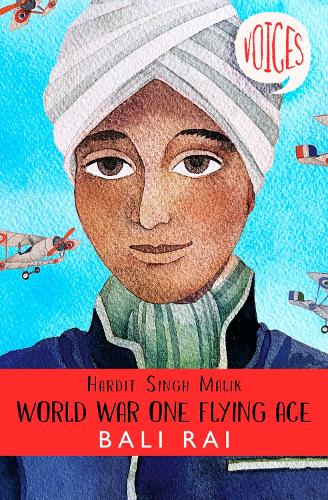Hardit Singh Malik: World War One Flying Ace by Bali Rai | Waterstones