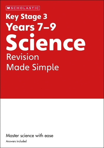 KS3 Science Revision Made Simple Years 7-9 by Danny Nicholson | Waterstones