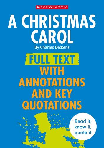A Christmas Carol: Full Text with Annotations and Key Quotations by ...