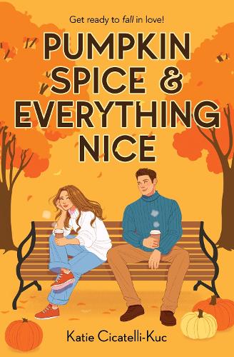 Pumpkin Spice & Everything Nice by Katie Cicatelli-Kuc, Scholastic ...