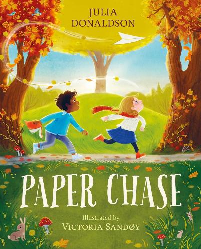 Paper Chase by Julia Donaldson, Victoria Sandøy | Waterstones