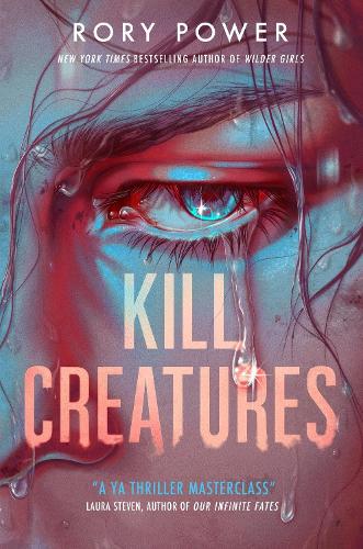 Kill Creatures by Rory Power | Waterstones