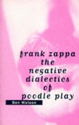 Frank Zappa by Ben Watson | Waterstones