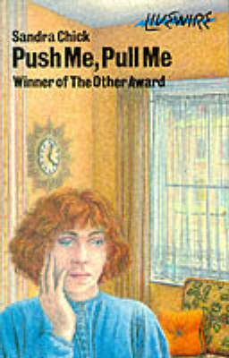 Push Me, Pull Me by Sandra Chick | Waterstones