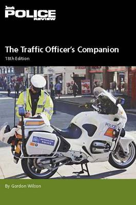 Traffic Officer's Companion 2010/2011 by Gordon Wilson | Waterstones