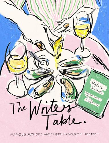 The Writer's Table by Valerie Stivers, Katie Tomlinson | Waterstones