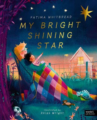 My Bright Shining Star by Fatima Whitbread, Rhian Wright | Waterstones