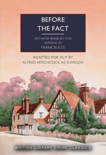Before the Fact by Francis Iles, Martin Edwards | Waterstones