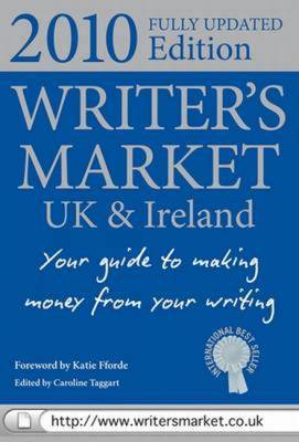 Writer's Market UK 2010 by Katie Forde, Caroline Taggart | Waterstones