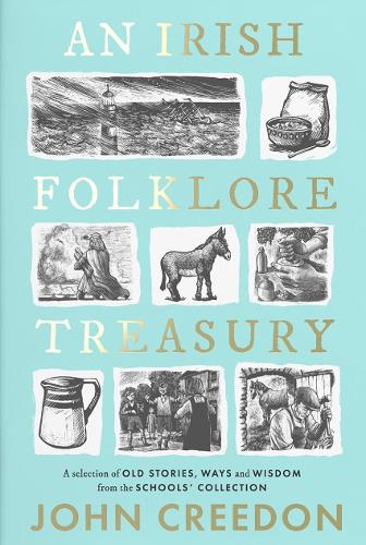 An Irish Folklore Treasury by John Creedon | Waterstones