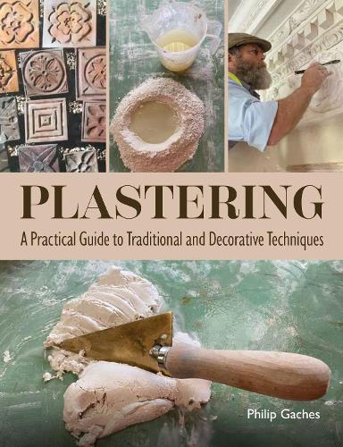 Plastering by Philip A. Gaches | Waterstones