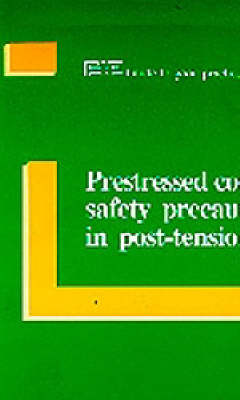 Prestressed concrete: safety precautions in post-tensioning | Waterstones