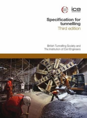 Specification for Tunnelling by British Tunnelling Society, UK ...