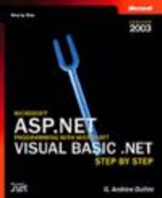 Microsoft ASP.NET Programming with Microsoft Visual Basic.NET Version 2003 Step by Step by G ...
