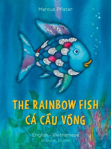 The Rainbow Fish Bilingual English/Vietnamese by Marcus Pfister ...