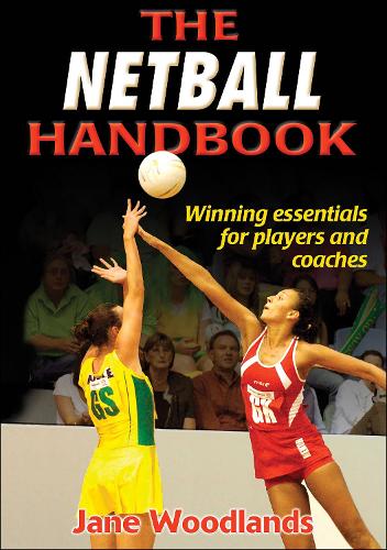 The Netball Handbook by Jane Woodlands-Thompson | Waterstones