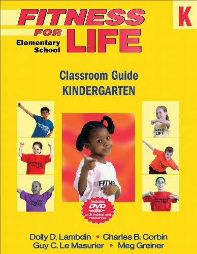 Fitness for Life: Elementary School Classroom Guide-Kindergarten by ...