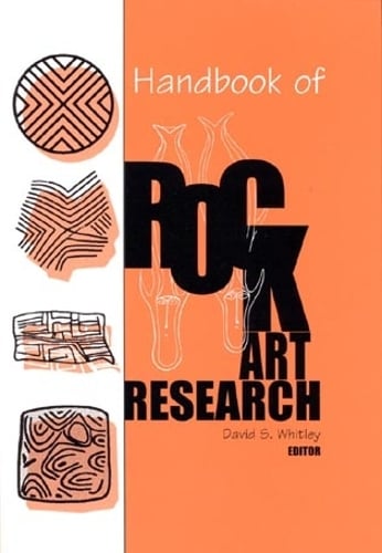 Handbook of Rock Art Research by David S. Whitley, Larry Loendorf ...