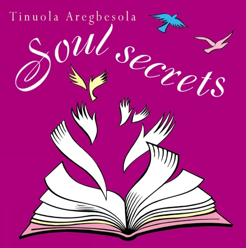 Soul Secrets by Tinuola Aregbesola, Sarah Young | Waterstones