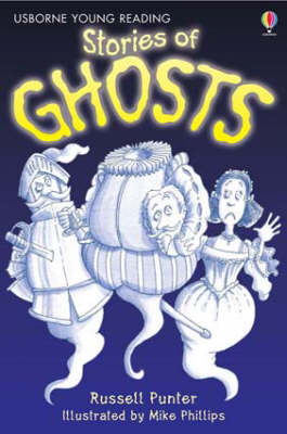 Stories of Ghosts by Russell Punter, Mike Phillips | Waterstones