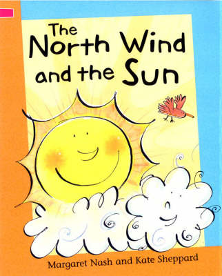 The North Wind and the Sun by Margaret Nash, Kate Sheppard | Waterstones
