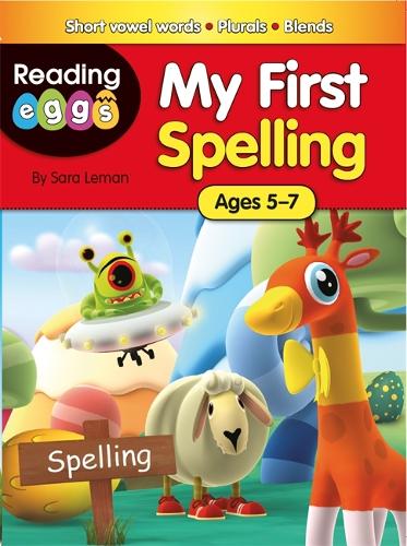 Reading Eggs: My First Spelling by Sara Leman | Waterstones