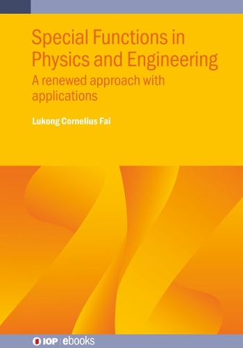Special Functions in Physics and Engineering by Lukong Cornelius Fai ...