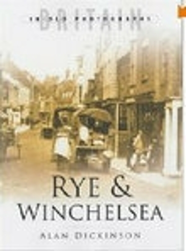Rye & Winchelsea by Alan Dickinson | Waterstones