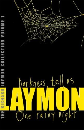 The Richard Laymon Collection Volume 7: Darkness Tell Us & One Rainy ...