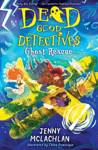Ghost Rescue by Jenny McLachlan, Chloe Dominique | Waterstones
