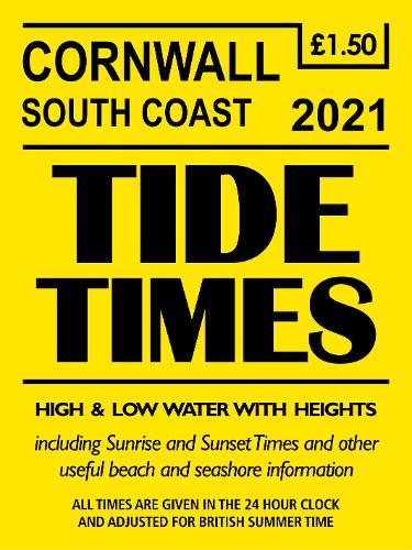 Tide Times Cornwall South Coast 2021 by Corrie Thompson | Waterstones