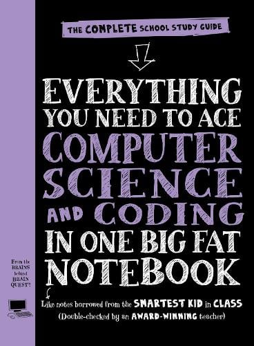 Everything You Need to Ace Computer Science and Coding in One Big Fat ...
