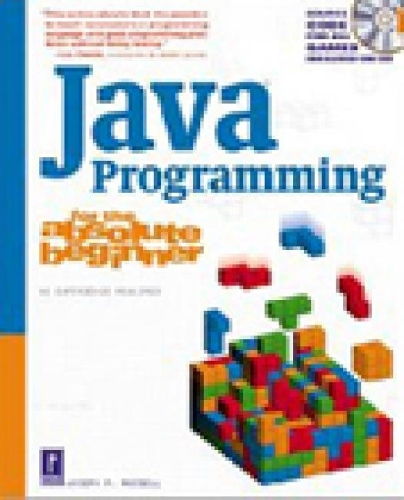 Java Programming for the Absolute Beginner by Joseph Russell | Waterstones
